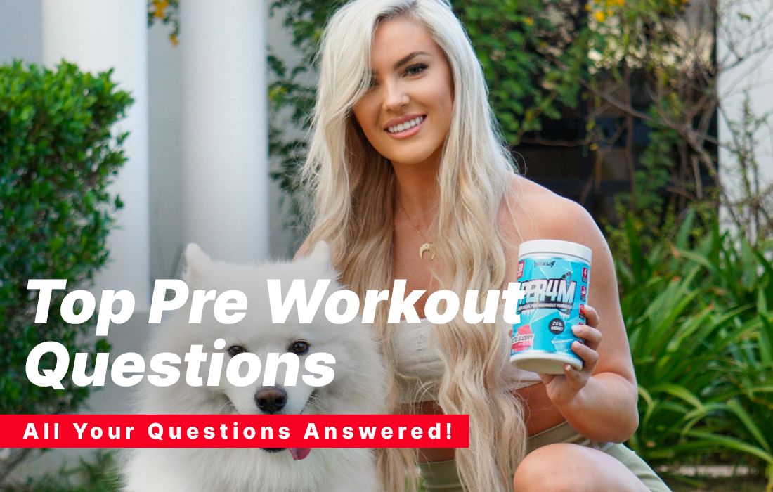 Your Top Pre Workout Questions Answered
